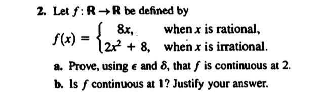 Solved Let f:R→R be defined by f(x)={8x,2x2+8, when x is | Chegg.com
