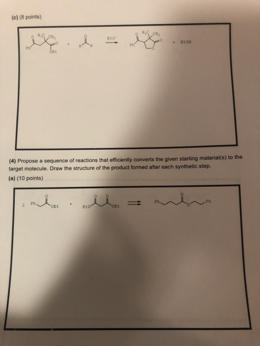 Solved (c) (8 points) (4) Propose a sequence of reactions | Chegg.com