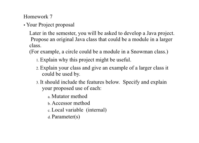 Solved Homework 7 • Your Project proposal Later in the | Chegg.com