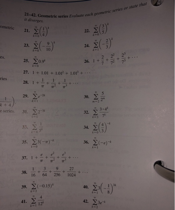 Solved 21-42. Geometric series Evaluate each geometric | Chegg.com