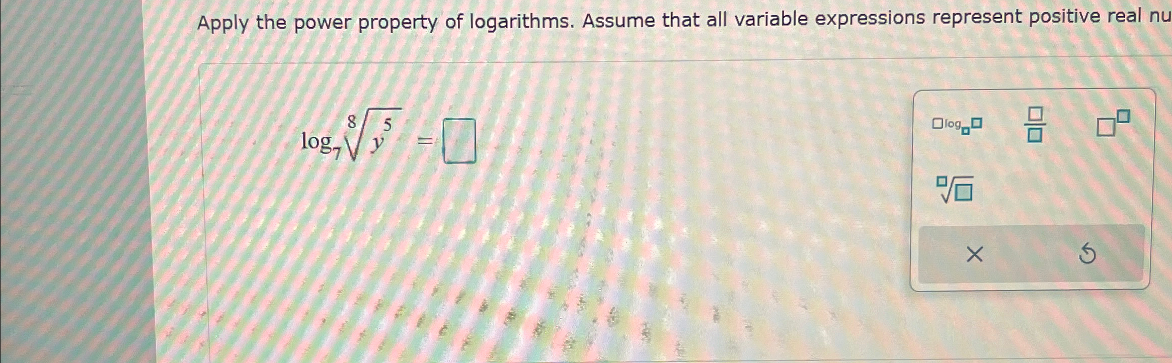 Solved Apply the power property of logarithms. Assume that | Chegg.com