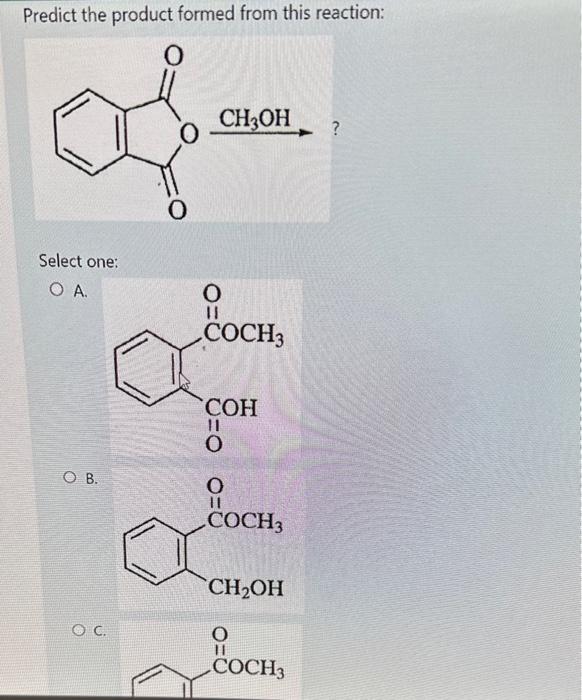 Solved Predict the product formed from this reaction: Select | Chegg.com