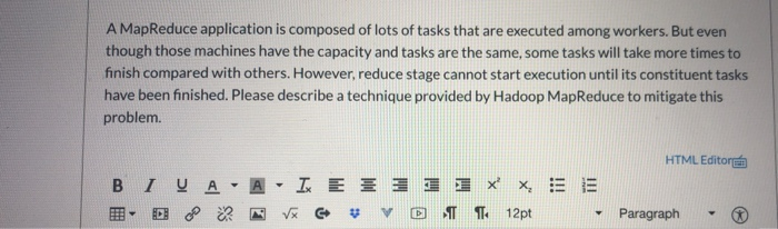 Solved A MapReduce application is composed of lots of tasks | Chegg.com