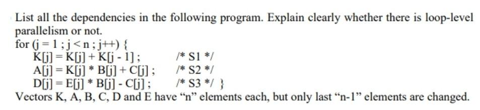 Solved List All The Dependencies In The Following Program