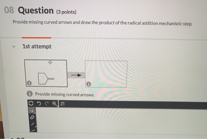 Solved 08 Question (3 points) Provide missing curved arrows | Chegg.com