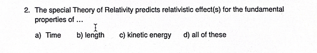 Solved The special Theory of Relativity predicts | Chegg.com Solved The special Theory of Relativity predicts | Chegg.com