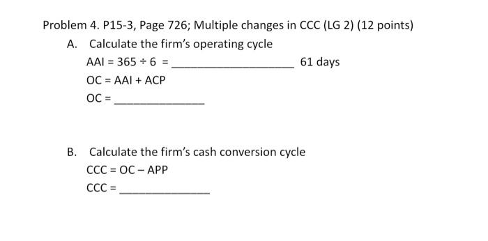 Solved 3 Multiple changes in cash conversion cycle Garrett | Chegg.com