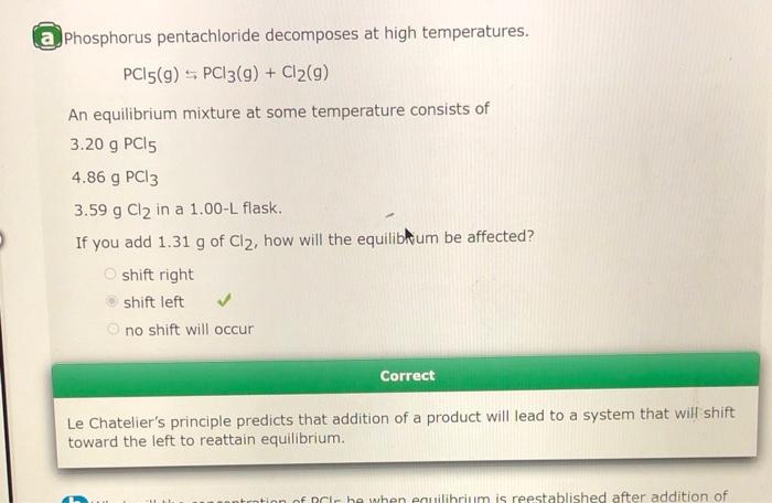 Solved a Phosphorus pentachloride decomposes at high | Chegg.com