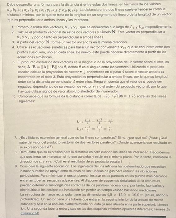 Solved Distancia entre dos lineas sesgadas Calcular la | Chegg.com