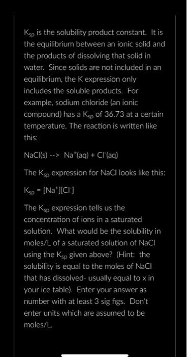 Solved Ksp is the solubility product constant. It is the | Chegg.com