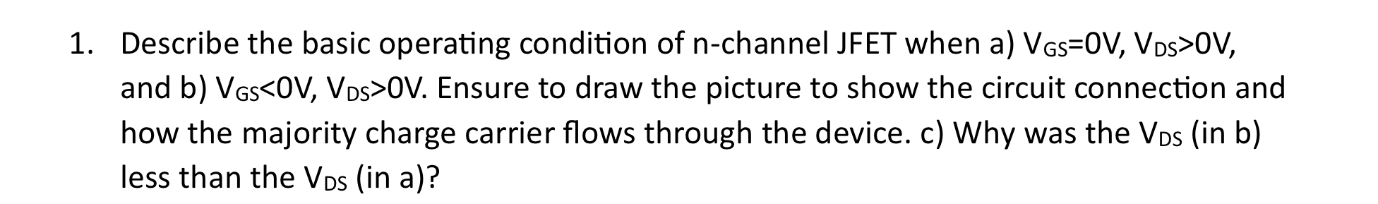 Solved Describe the basic operating condition of n-channel | Chegg.com