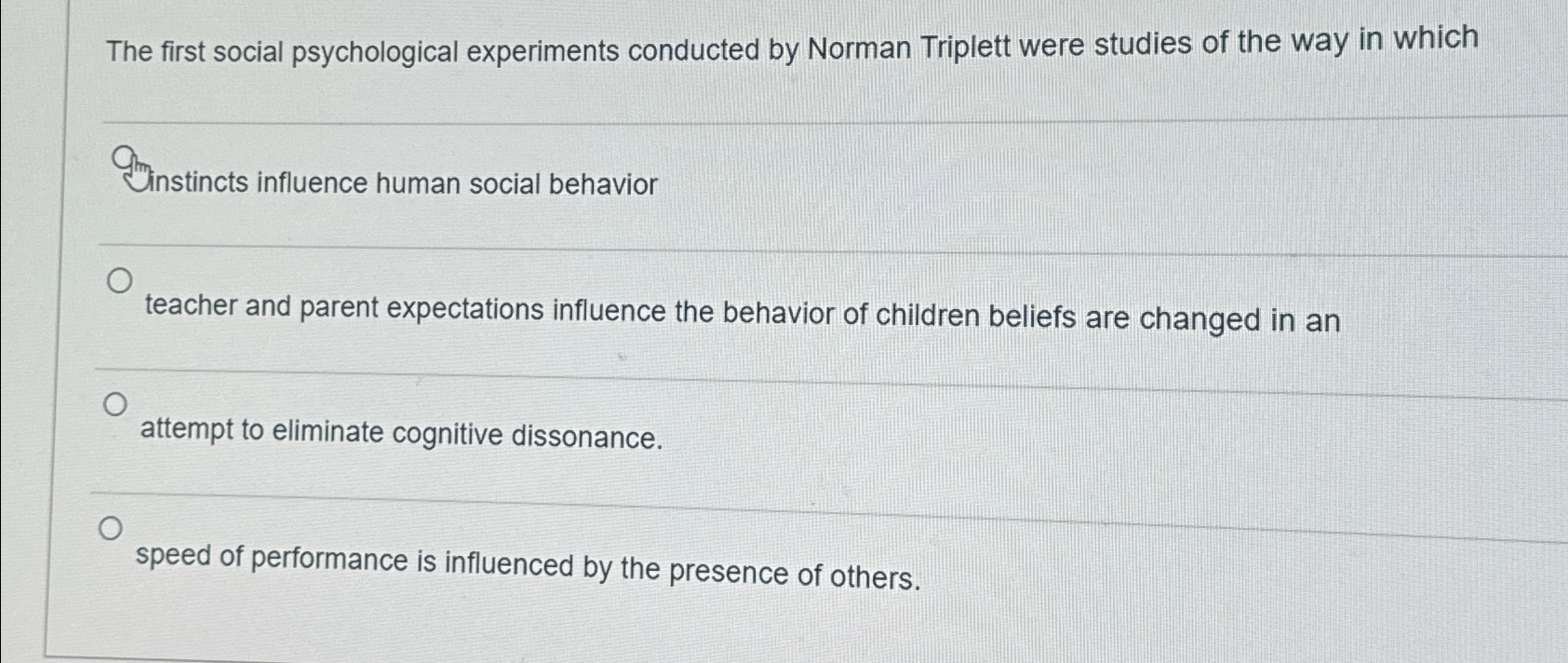 Solved The first social psychological experiments conducted | Chegg.com
