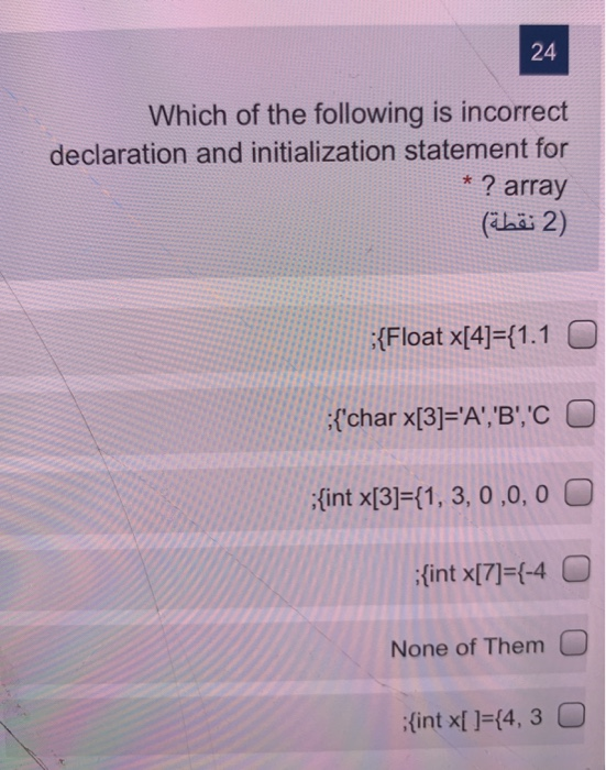 Solved 24 Which of the following is incorrect declaration | Chegg.com