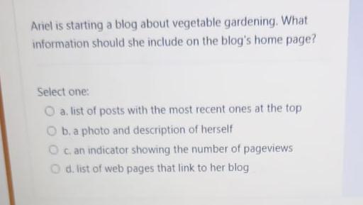Solved Ariel is starting a blog about vegetable gardening. | Chegg.com