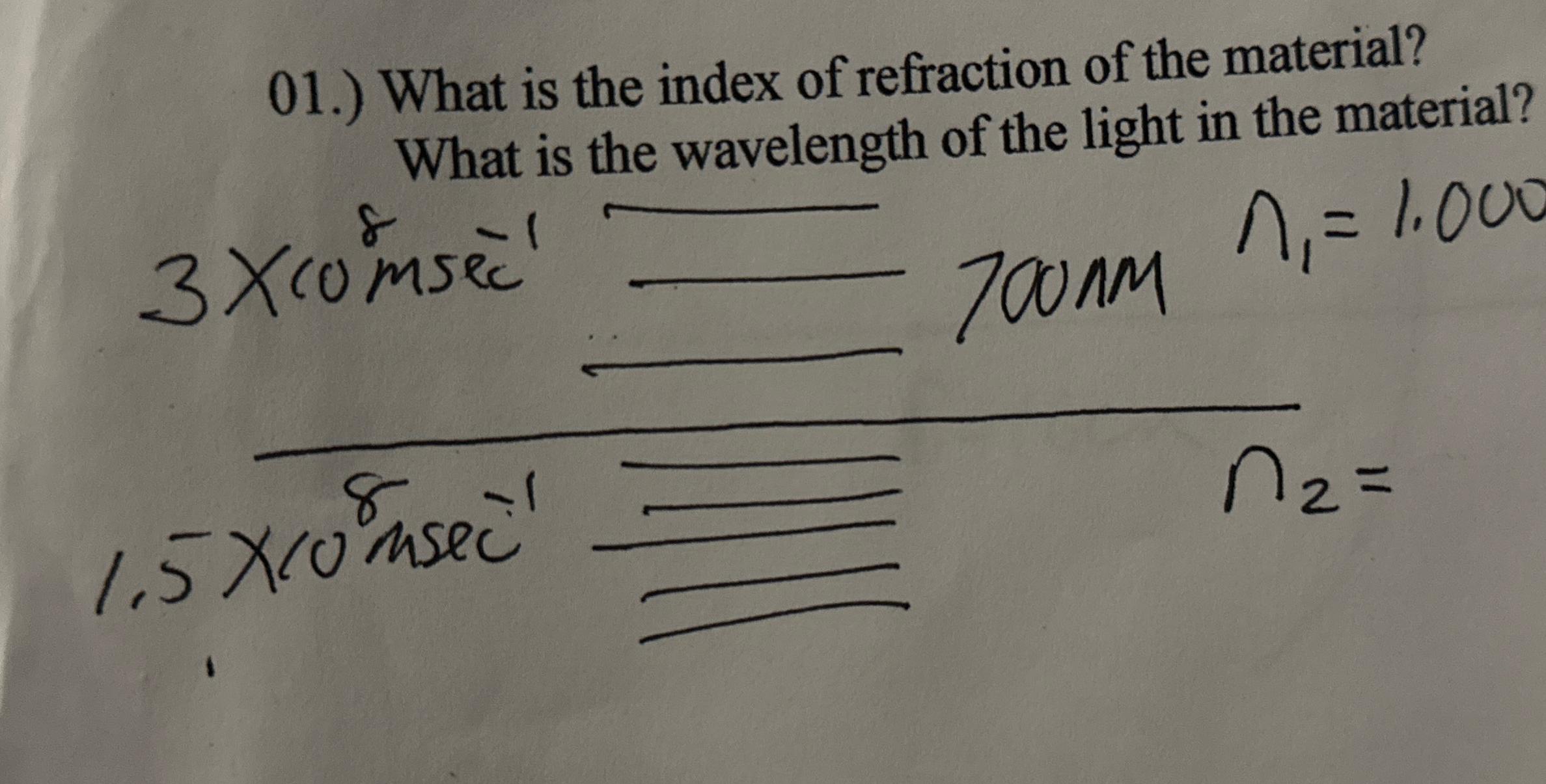 Solved 01.) ﻿What is the index of refraction of the | Chegg.com