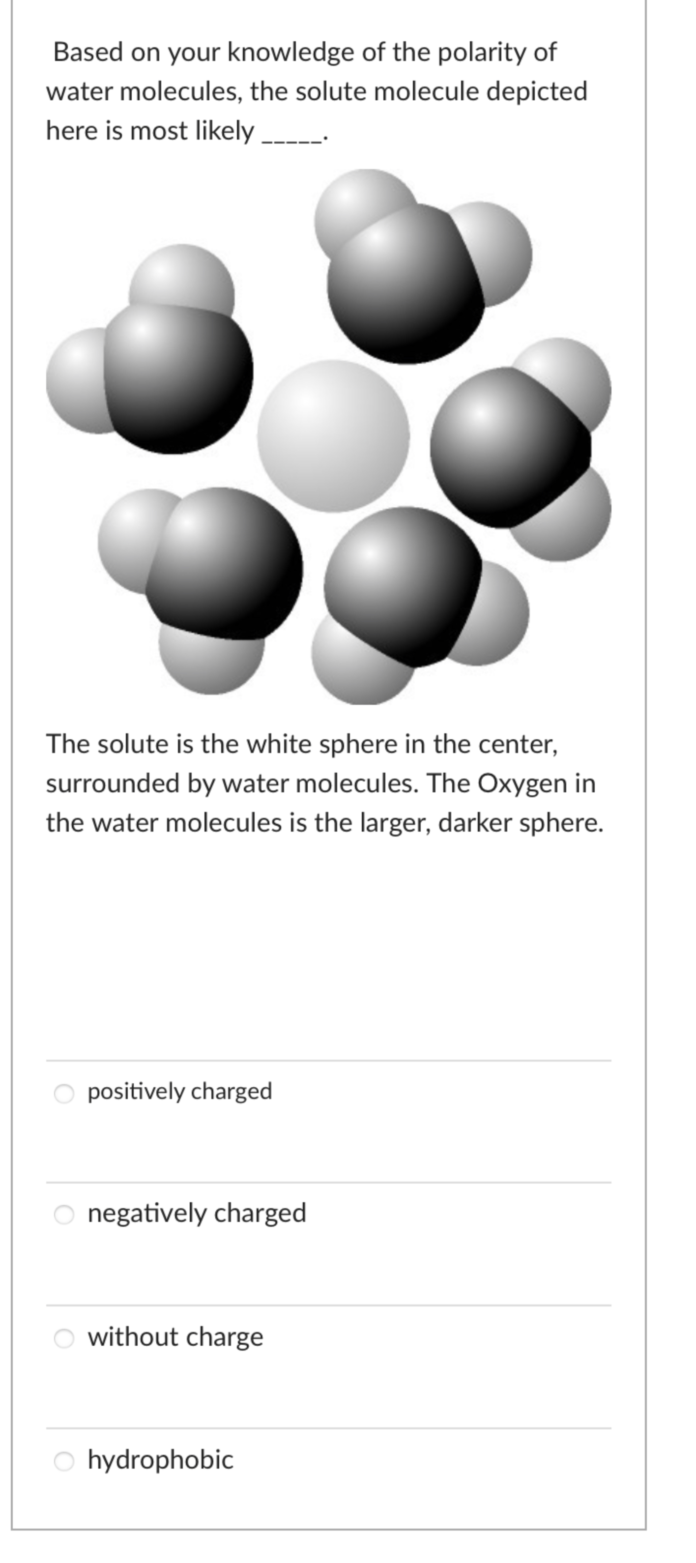 Solved Based on your knowledge of the polarity ofwater | Chegg.com