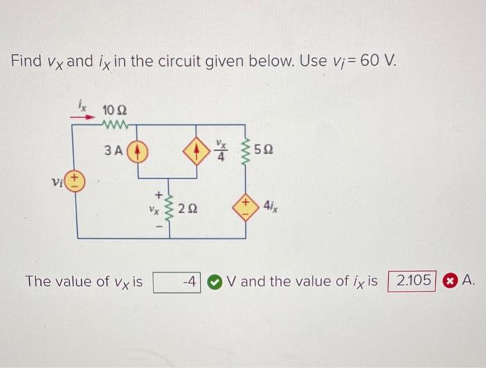 Solved Find vx and it in the circuit given below. Use v;= 60 | Chegg.com