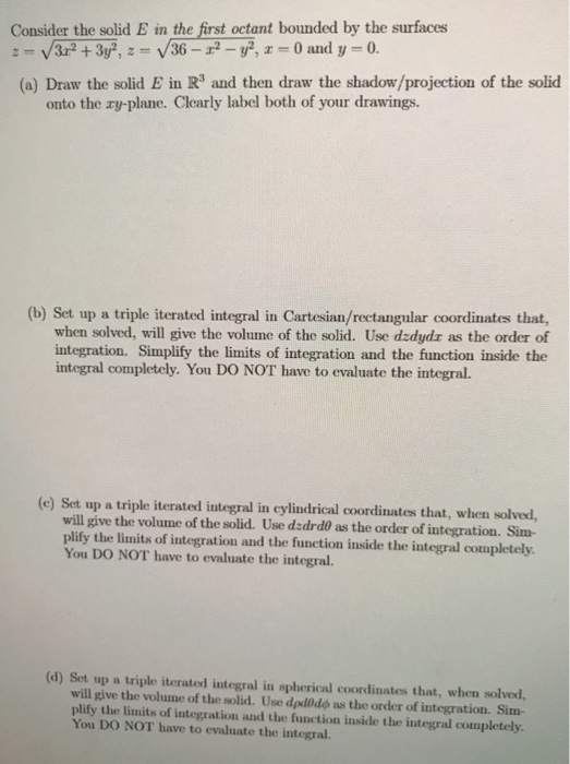 Solved Consider the solid E in the first octant bounded by | Chegg.com