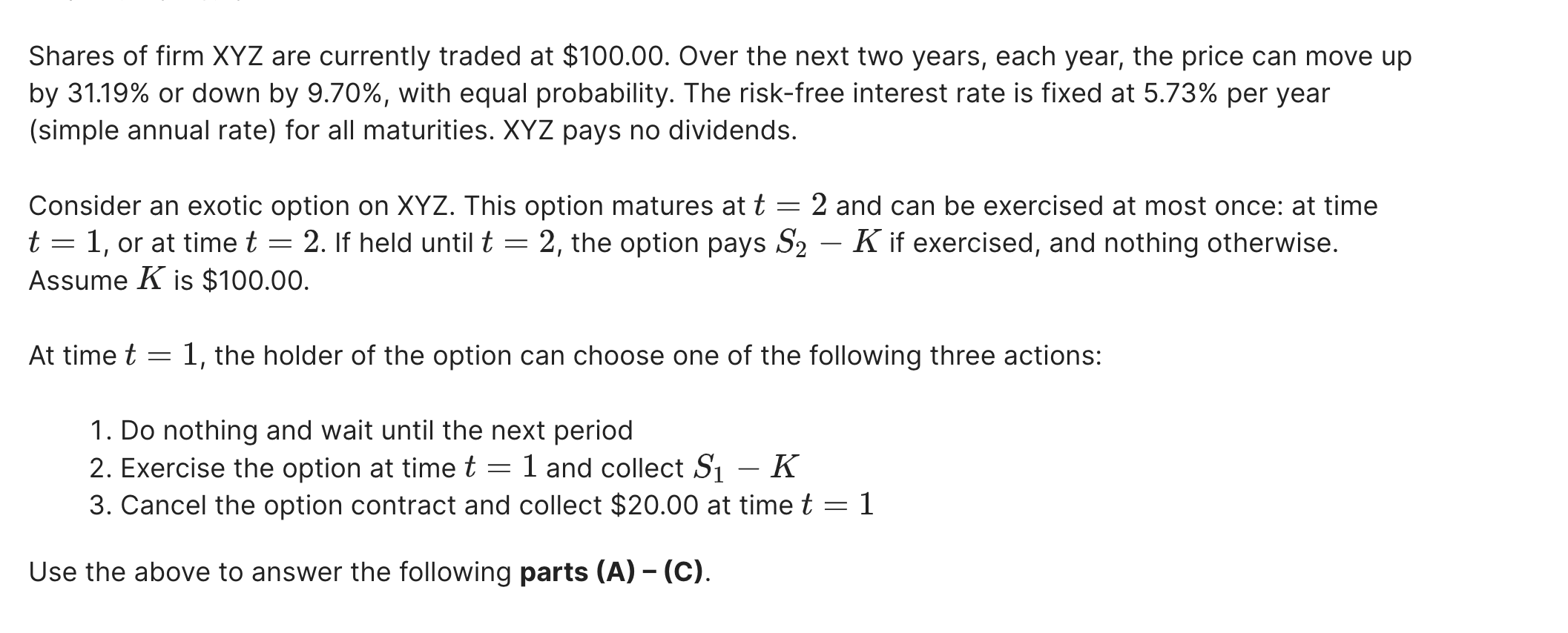 Solved Shares of firm xYZ ﻿are currently traded at $100.00. | Chegg.com