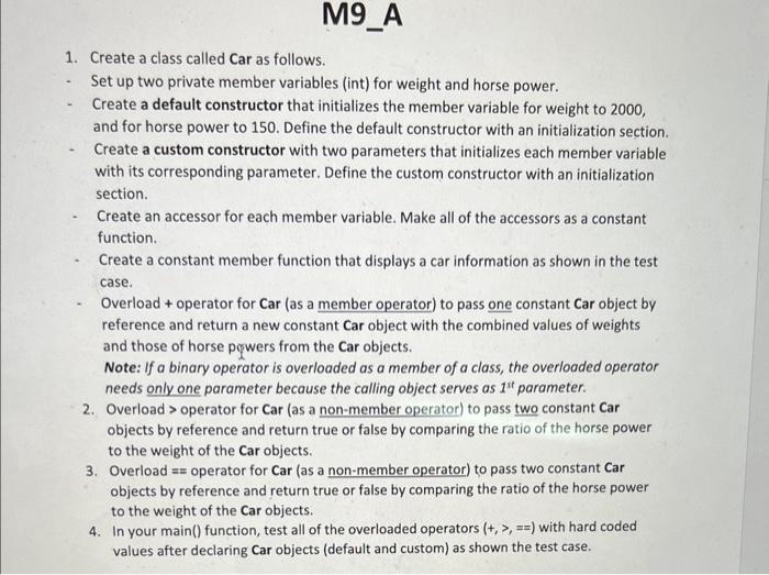 Solved 1. Create a class called Car as follows. - Set up two | Chegg.com