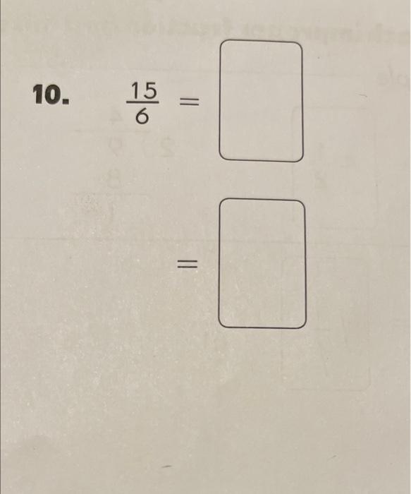 Solved 10. 15 6 = = | Chegg.com