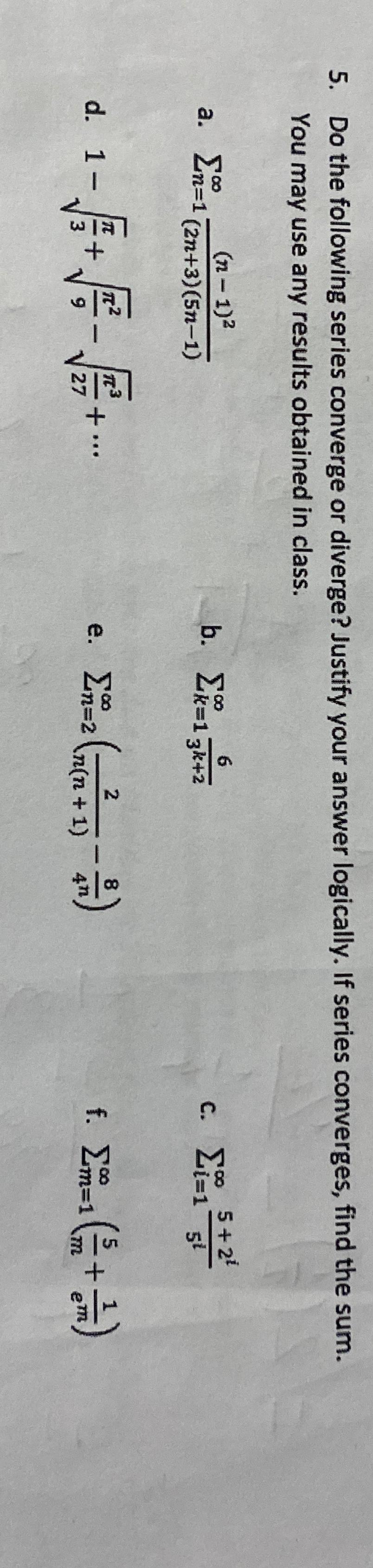 Solved Do the following series converge or diverge? Justify | Chegg.com