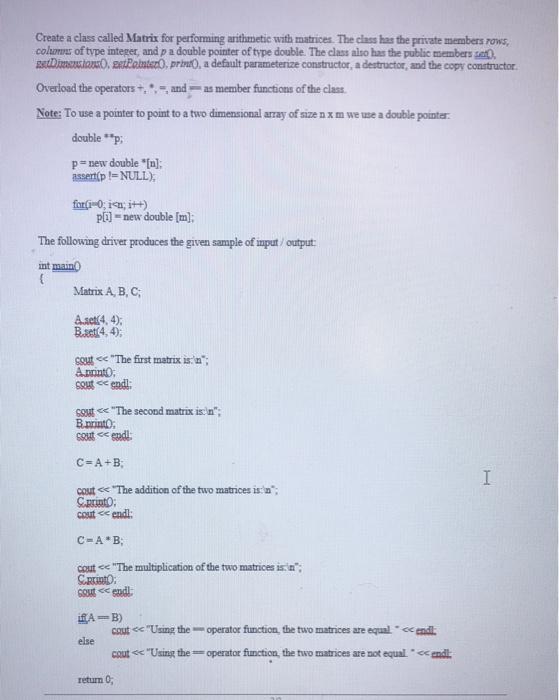 Solved and a Create a class called Matrix for performing | Chegg.com