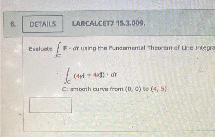 Solved Evaluate ∫CF⋅dr using the Fundamental Theorem of Line | Chegg.com