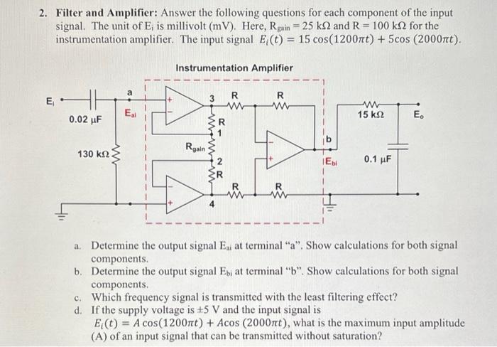 Solved - 2. Filter and Amplifier: Answer the following | Chegg.com