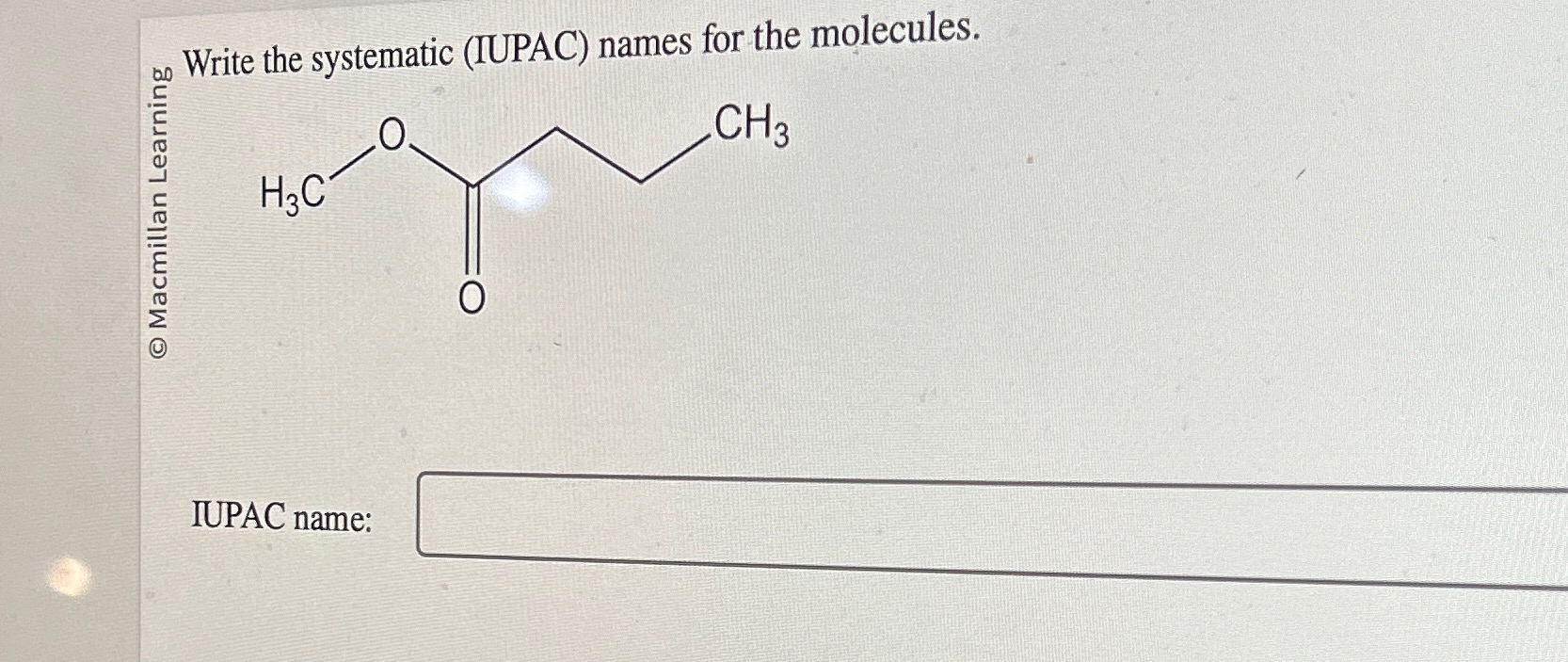 Solved Write the systematic (IUPAC) ﻿names for the | Chegg.com