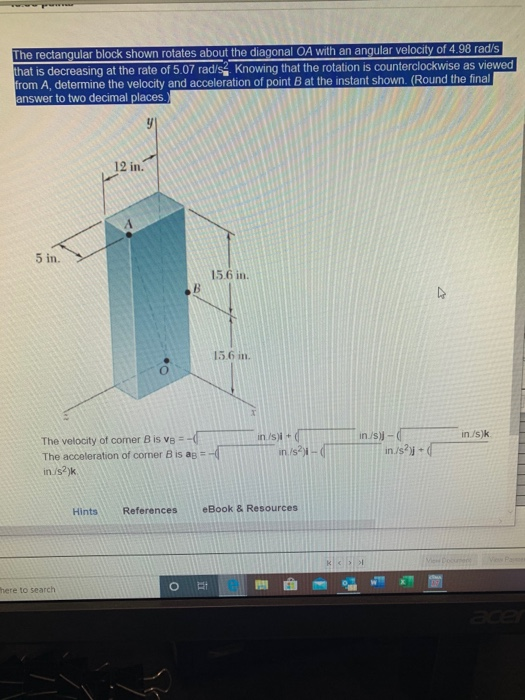 Solved the rectangular block shown rotates about the | Chegg.com