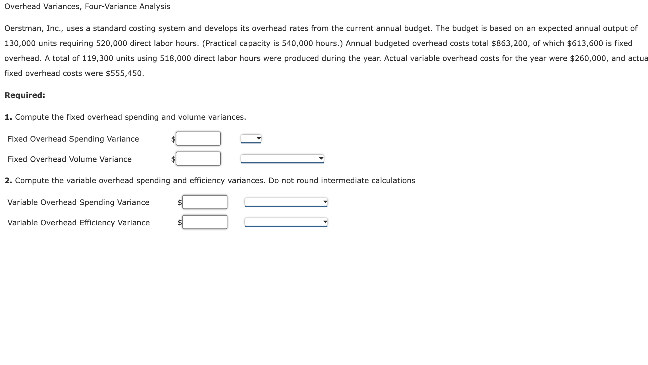 Solved Overhead Variances, Four-Variance AnalysisOerstman, | Chegg.com