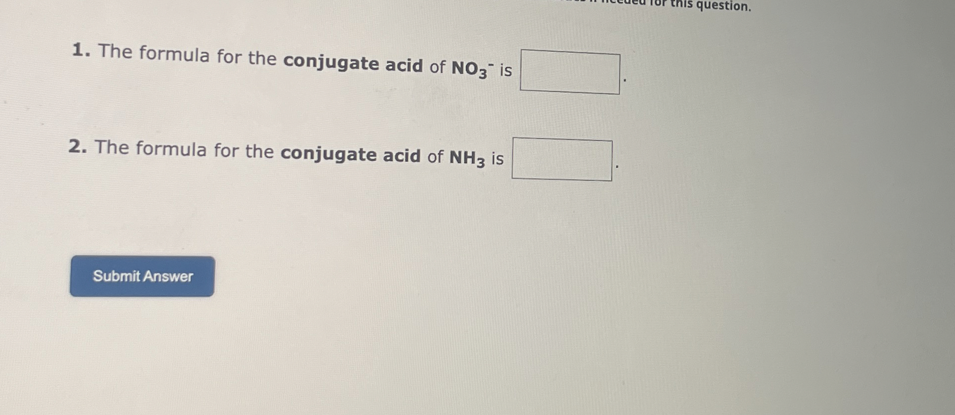 Solved The formula for the conjugate acid of NO3-isThe | Chegg.com
