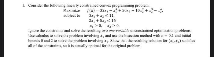 Solved 1. Consider the following linearly constrained convex | Chegg.com