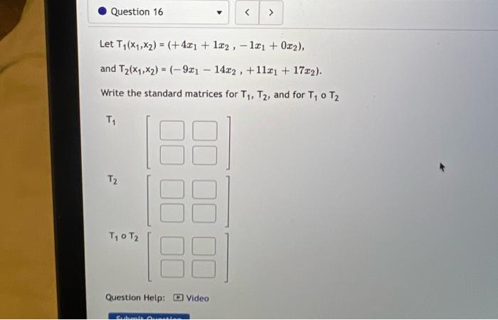 Solved Let T1(x1,x2)=(+4x1+1x2,−1x1+0x2), and | Chegg.com