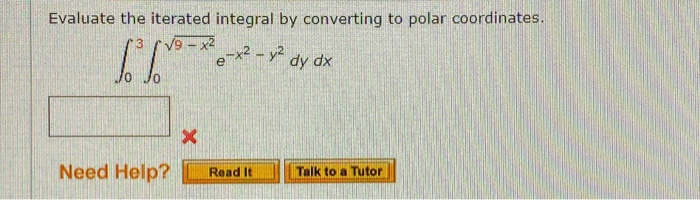 Solved Evaluate the iterated integral by converting to polar | Chegg.com