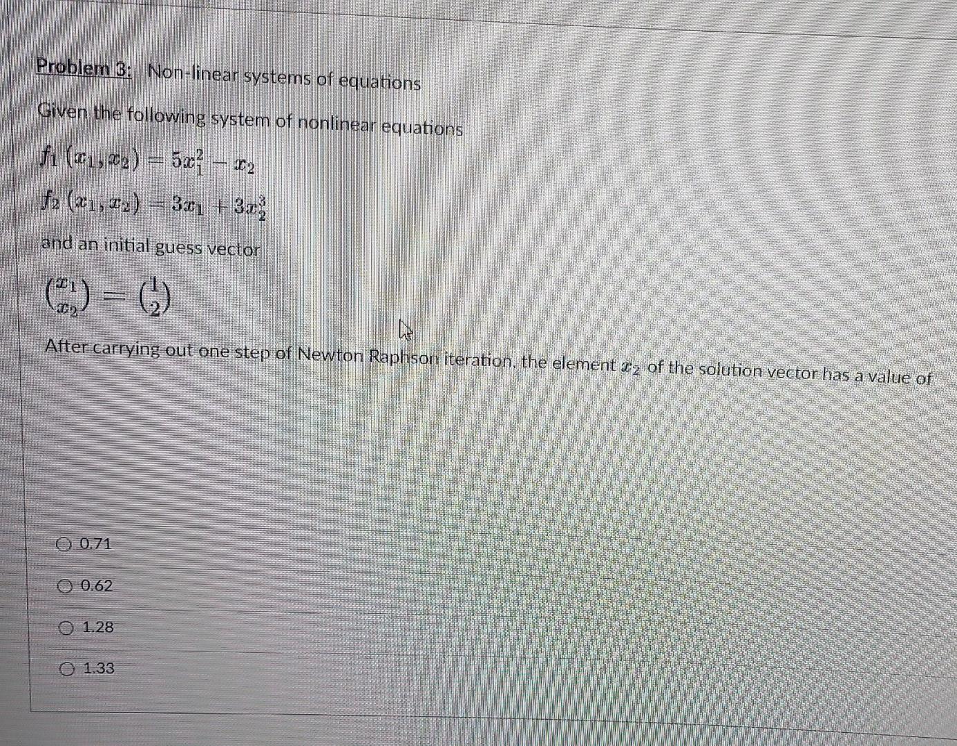 Solved Problem 3. Non-linear systems of equations Given the | Chegg.com