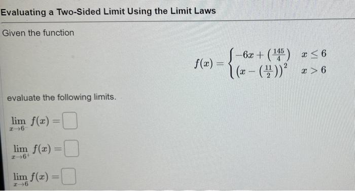 Solved Evaluating a Two-Sided Limit Using the Limit Laws | Chegg.com