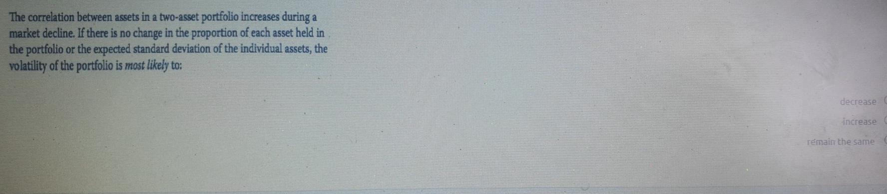 Solved The correlation between assets in a two-asset | Chegg.com