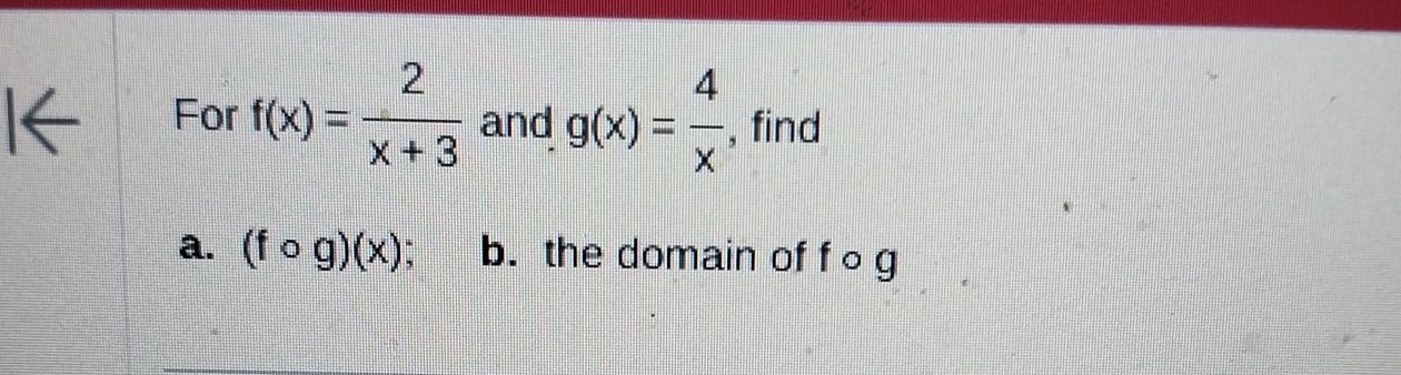 Solved For f(x)=2x+3 ﻿and g(x)=4x, ﻿finda. (f@g)(x);b. ﻿the | Chegg.com