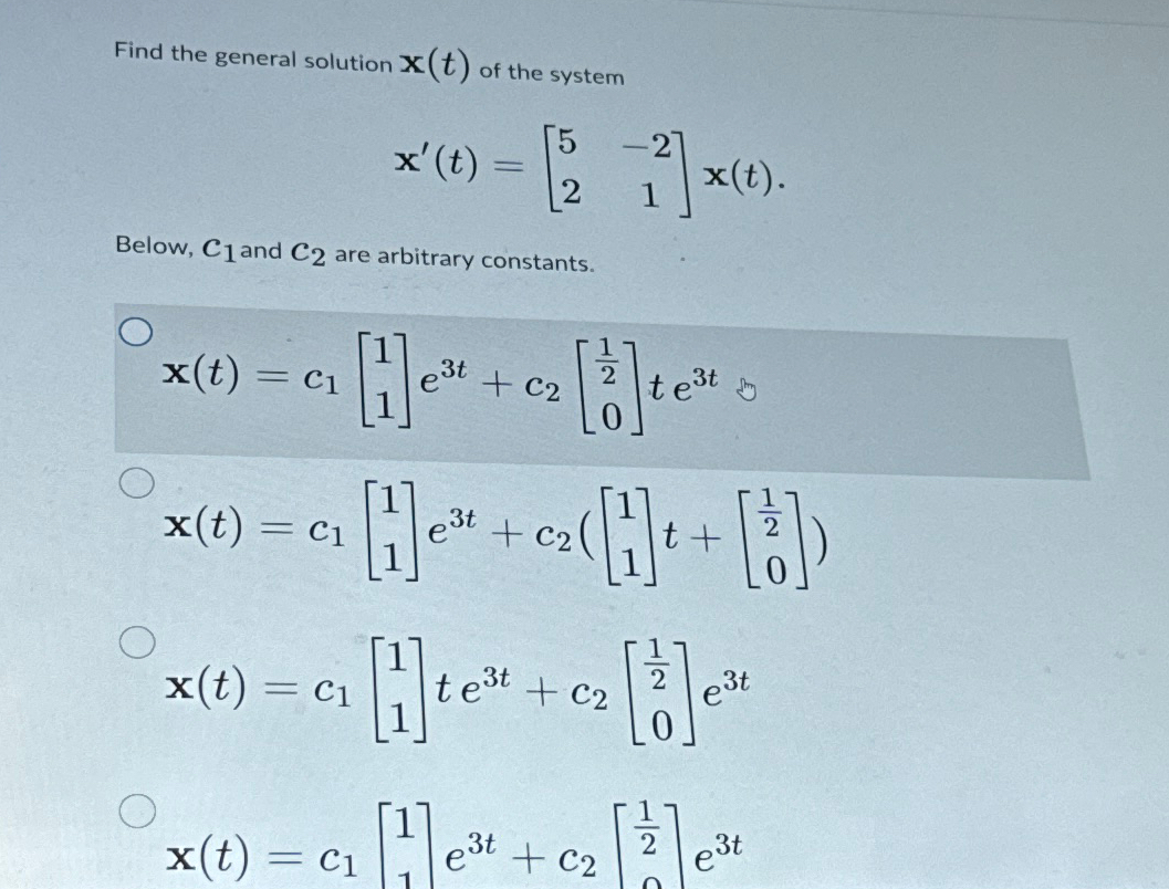 Solved Find the general solution x(t) ﻿of the | Chegg.com