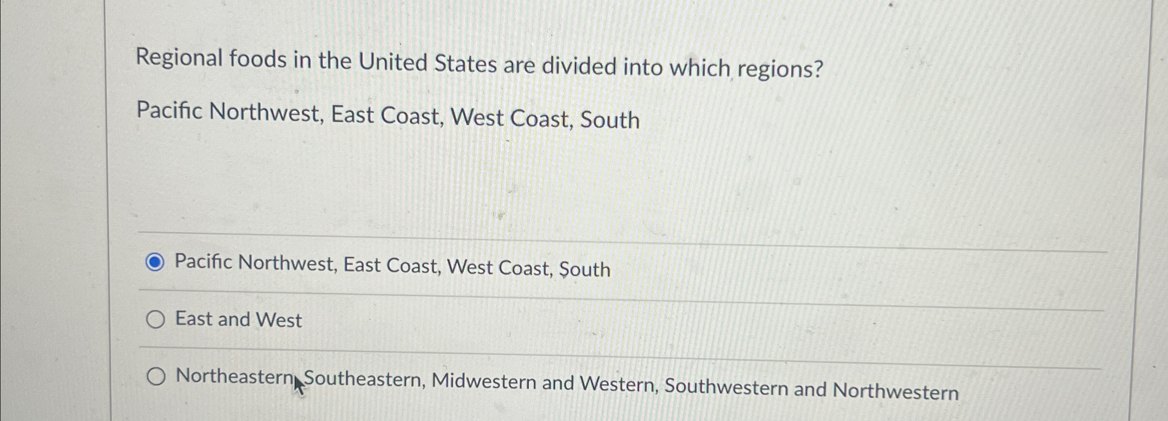 Solved Regional foods in the United States are divided into | Chegg.com