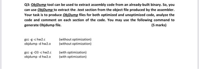 Solved Q3: ObjDump tool can be used to extract assembly code | Chegg.com