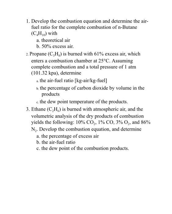 Solved 1. Develop the combustion equation and determine the | Chegg.com