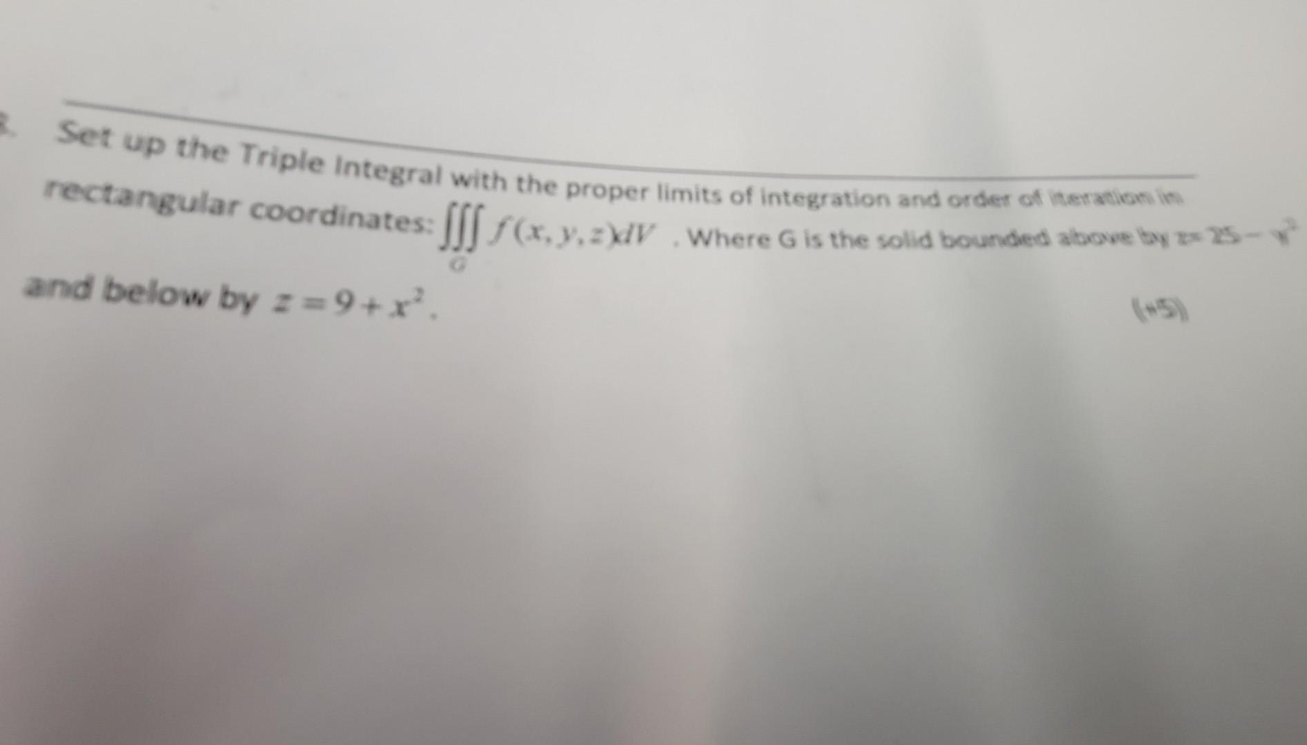 Solved B. Set up the Triple Integral with the proper limits | Chegg.com