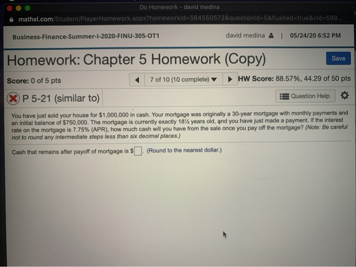 Solved Do Homework - david medina mathxl.com/Student/Player | Chegg.com