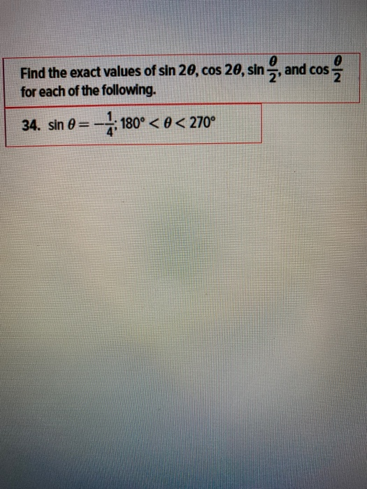 Solved Find the exact values of sin 20, cos 20, sin, and | Chegg.com