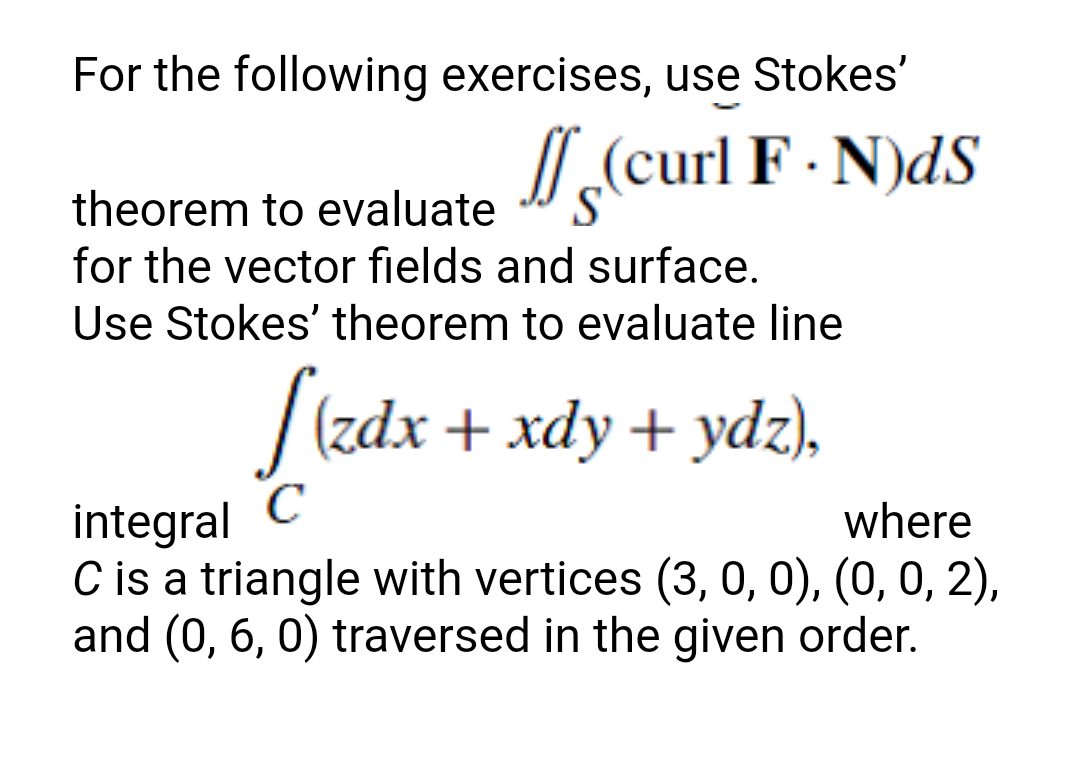 Solved For the following exercises, use Stokes' l(curl | Chegg.com