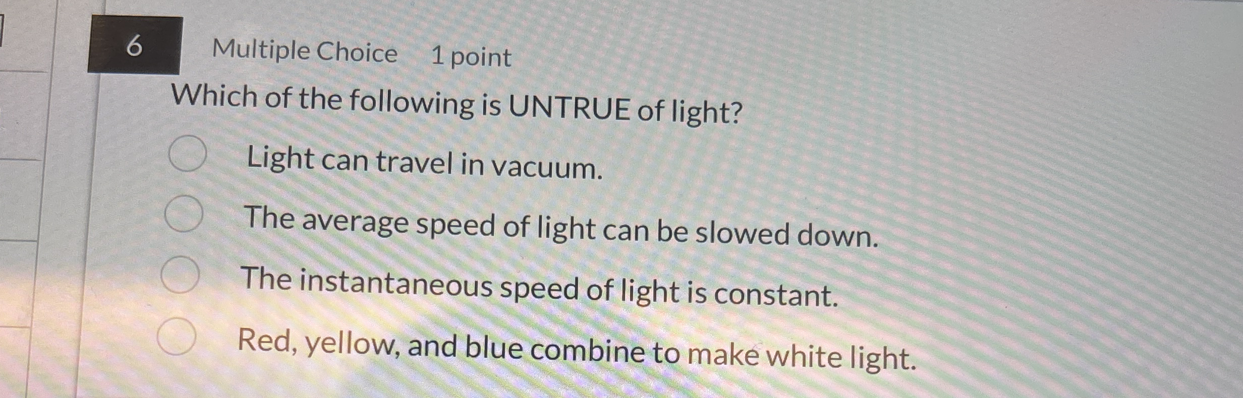 Solved 6Multiple Choice1 ﻿pointWhich of the following is | Chegg.com