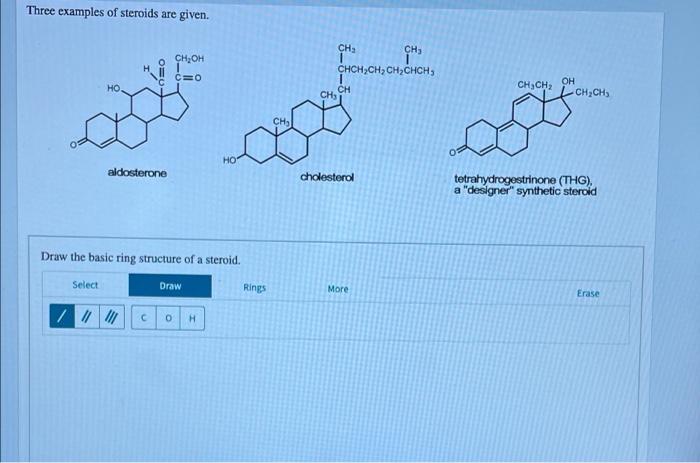 Solved Three examples of steroids are given. HO. Select | Chegg.com